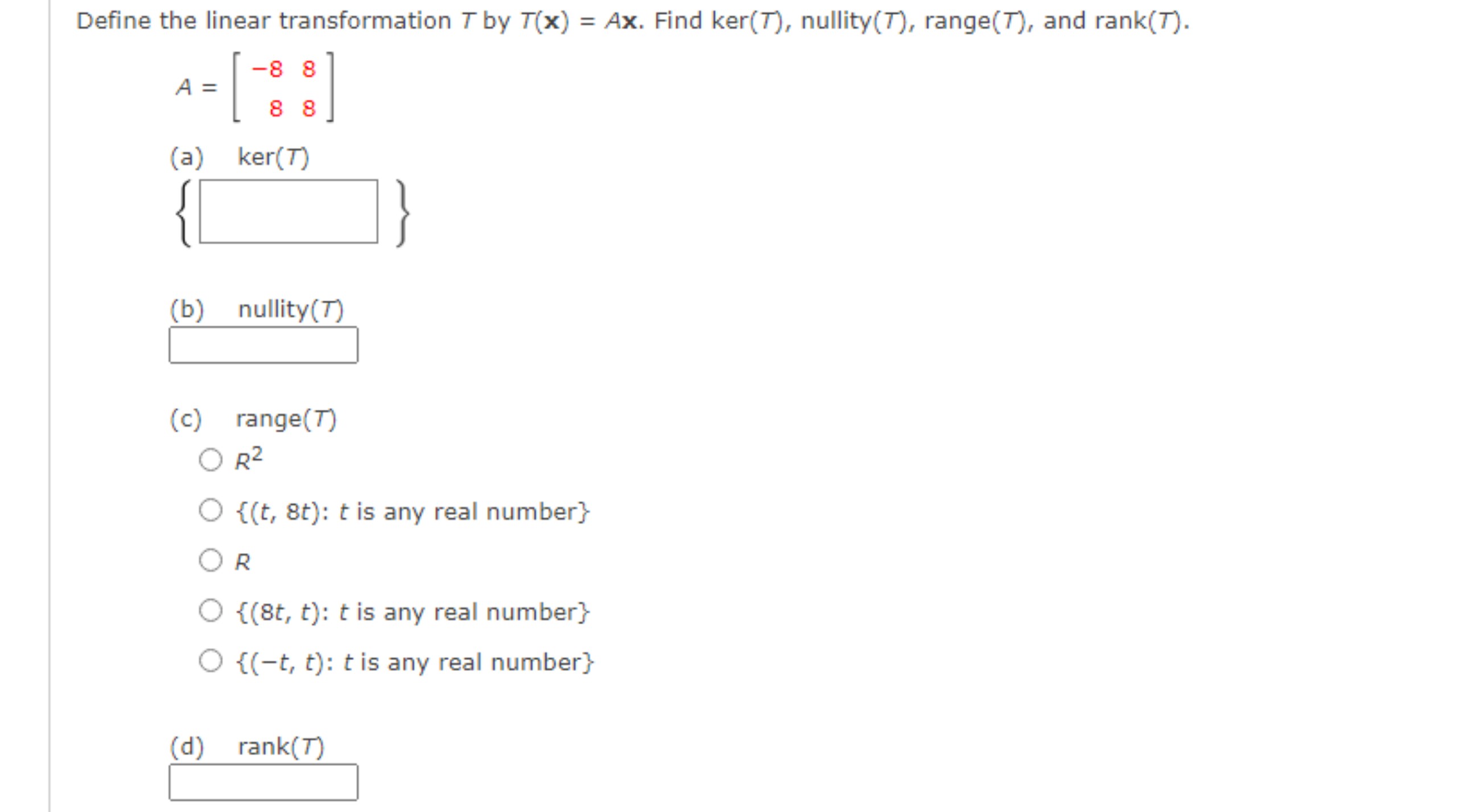 Solved Define the linear transformation T ﻿by T(x)=Ax. ﻿Find | Chegg.com