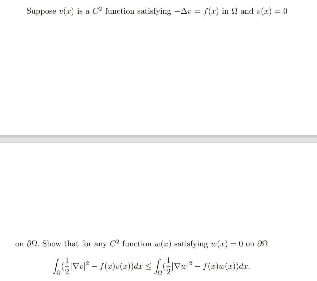 Solved Suppose v(x) is a C2 function satisfying −Δv=f(x) in | Chegg.com