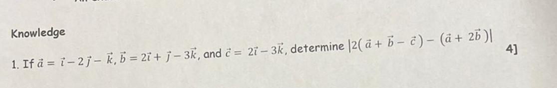 Knowledge 1. If a= −2 −k,b=2 + −3k, and c=2 −3k, | Chegg.com
