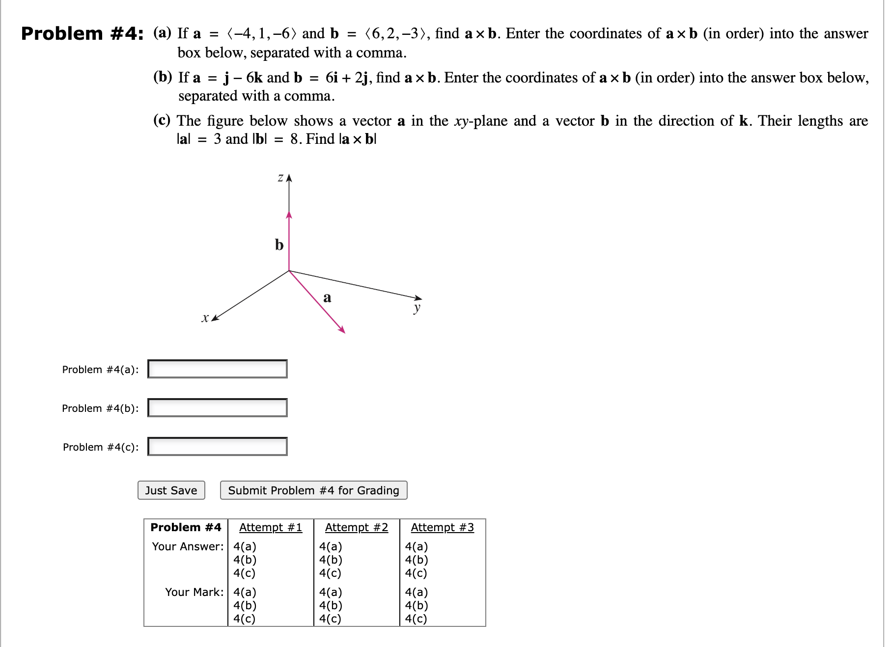 Solved Problem #4: (a) If a=(:-4,1,-6:) ﻿and b=(:6,2,-3:), | Chegg.com