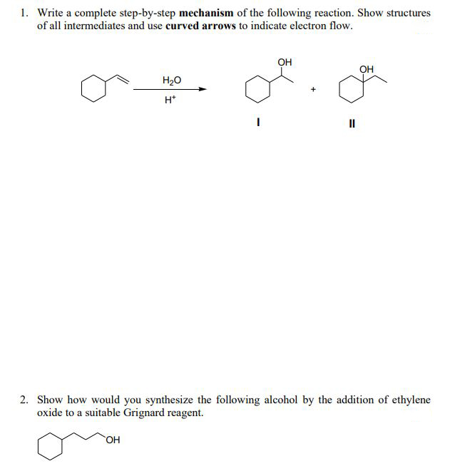 Solved 1. Write a complete step-by-step mechanism of the | Chegg.com