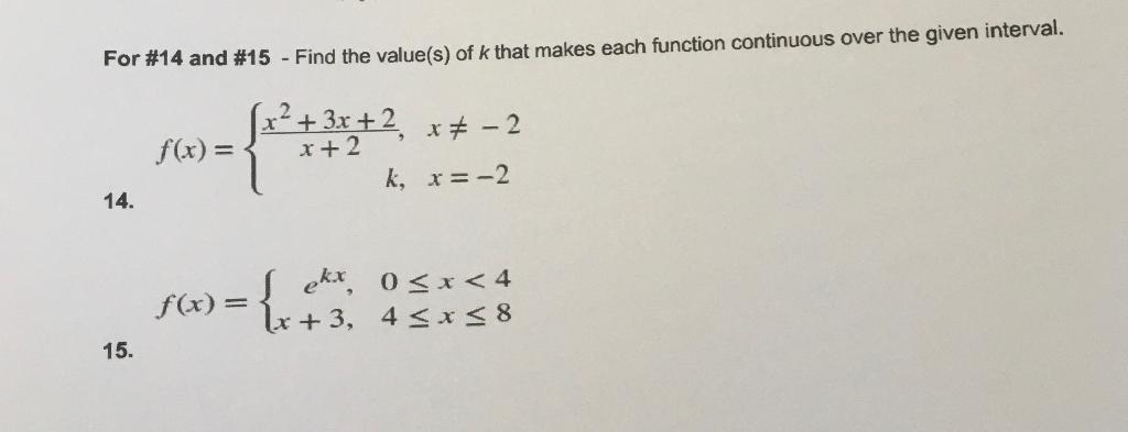 Solved For #14 and #15 - Find the value(s) of k that makes | Chegg.com