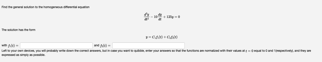 Solved Find the general solution to the homogeneous | Chegg.com