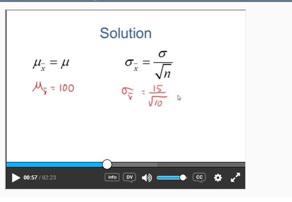 Solved Solution μxˉ=μμyˉ=100σxˉ=nσσxˉ=1015 | Chegg.com
