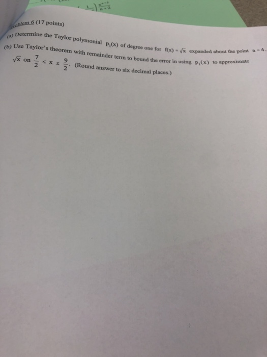 Solved (17 points) Determine the Taylor polymonial (b) Use | Chegg.com
