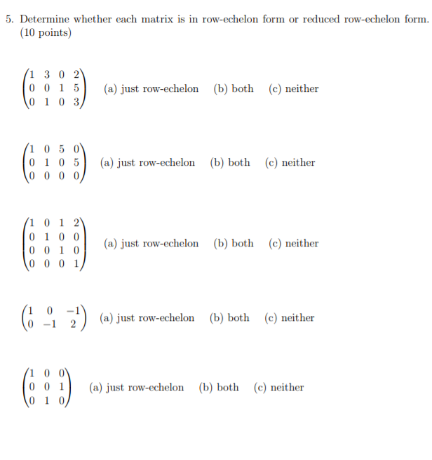 Solved 5. Determine whether each matrix is in row-echelon | Chegg.com | Chegg.com