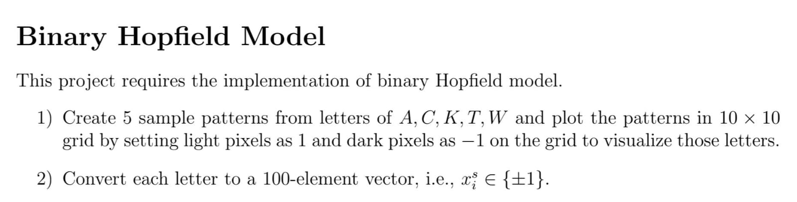Solved Binary Hopfield Model This project requires the | Chegg.com