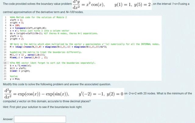 Solved 8 9 The code provided solves the boundary value | Chegg.com