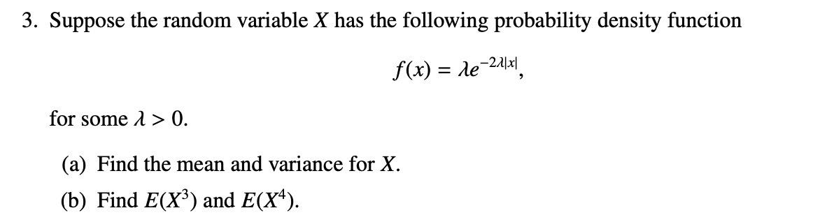 Solved Suppose the random variable X has the following | Chegg.com
