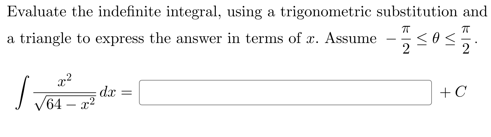 Solved Evaluate the indefinite integral, using a | Chegg.com