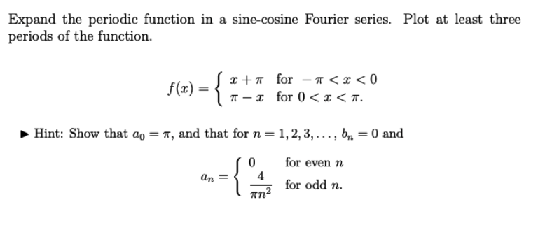 Solved Expand the periodic function in a sine-cosine Fourier | Chegg.com