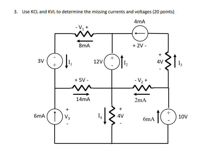 Solved 3. Use KCL and KVL to determine the missing currents | Chegg.com