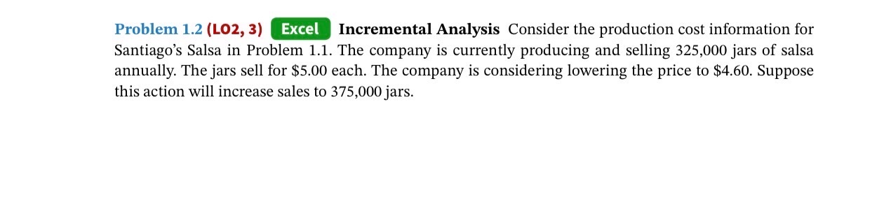 Problem 1.2( LO2, 3) Excel Incremental Analysis | Chegg.com