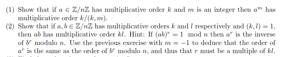 Solved (1) Show that if a∈Z/nZ has multiplicative order k | Chegg.com