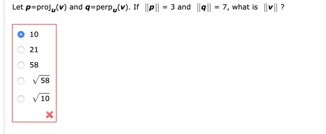 Solved Let p=proju(v) and q=perpy(V). If |P || = 3 and 19|| | Chegg.com