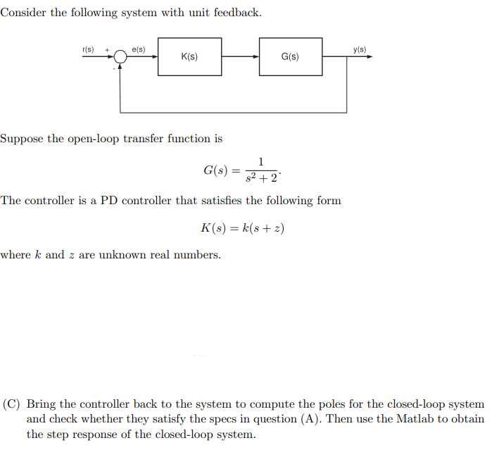 Solved Consider the following system with unit feedback. | Chegg.com