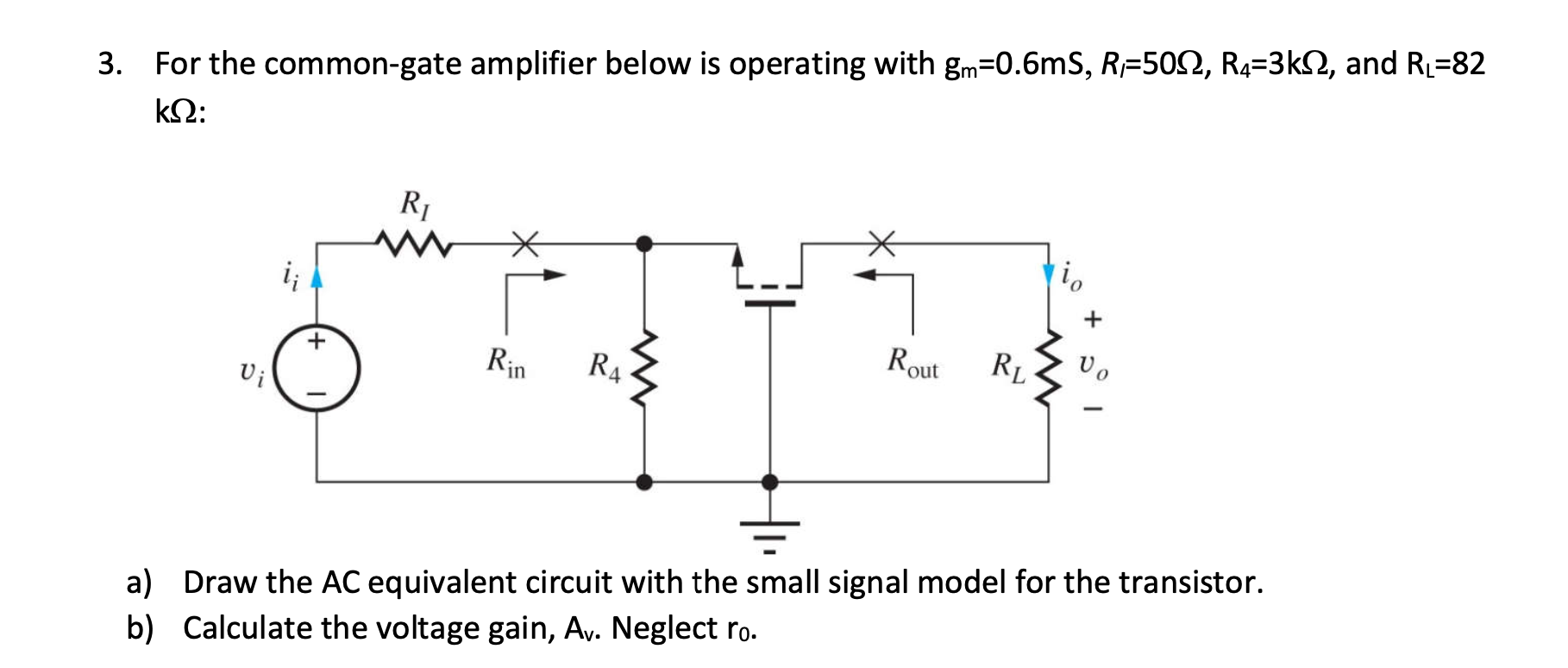 Solved 3. For the common-gate amplifier below is operating | Chegg.com