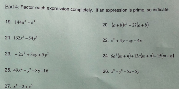 Solved Part 4: Factor each expression completely. If an | Chegg.com