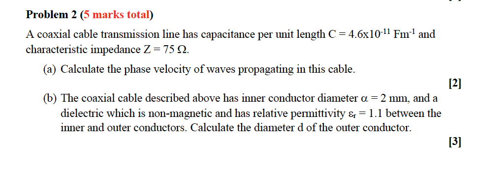 Solved A coaxial cable transmission line has capacitance per | Chegg.com