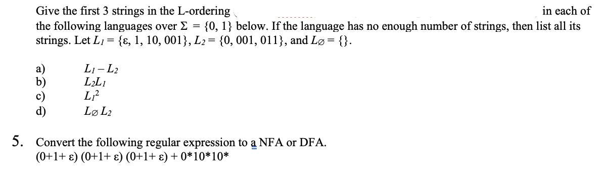Solved Give the first 3 ﻿strings in the L-orderingin each | Chegg.com