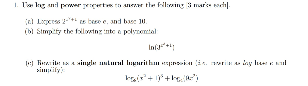 Solved 1. Use log and power properties to answer the | Chegg.com