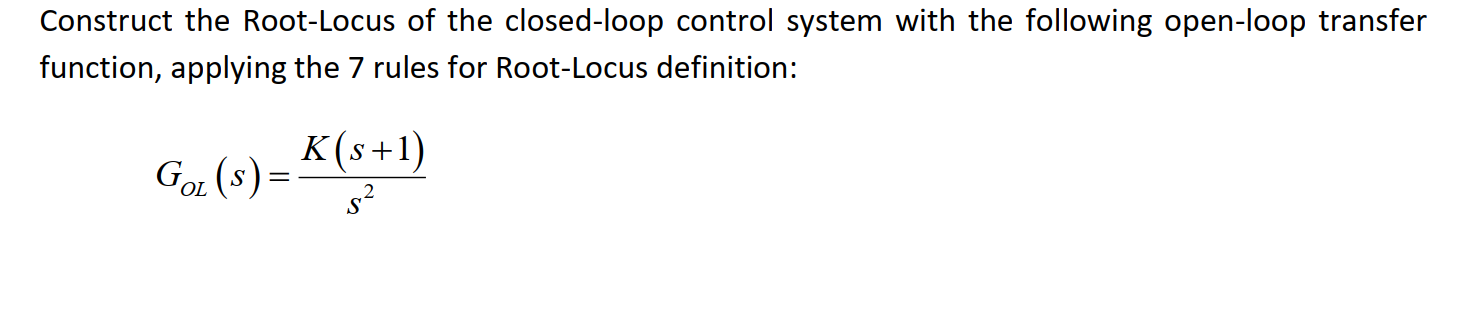 Construct the Root-Locus of ﻿the closed-loop control | Chegg.com