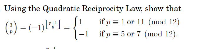 Using the Quadratic Reciprocity Law, show that if p = | Chegg.com