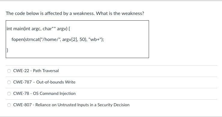 Solved The code below is affected by a weakness. What is the | Chegg.com