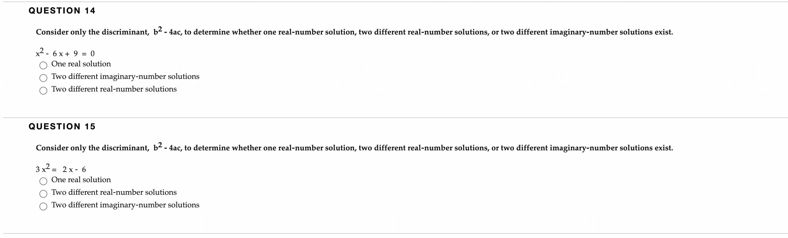 Solved QUESTION 14 Consider only the discriminant, b2 - 4ac, | Chegg.com