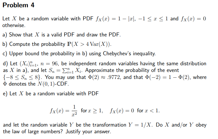 Solved Problem 4 Let X be a random variable with PDF fx(x) = | Chegg.com