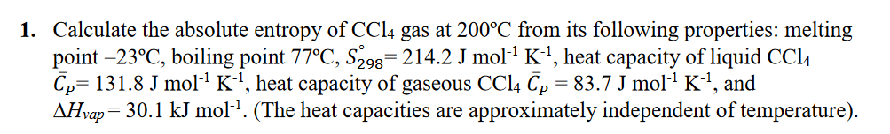 Solved 1. Calculate the absolute entropy of CCl4 gas at | Chegg.com