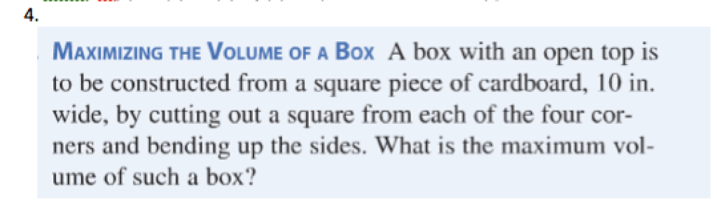 Solved 4. MAXIMIZING THE VOLUME OF A Box A box with an open | Chegg.com
