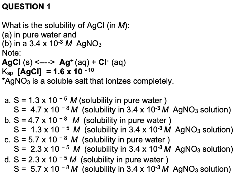 Solved QUESTION 1 What is the solubility of AgCl (in M): (a) | Chegg.com