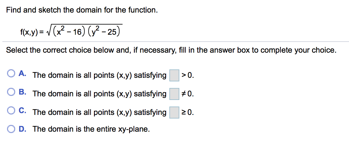 Solved Find and sketch the domain for the function. f(x,y)= | Chegg.com