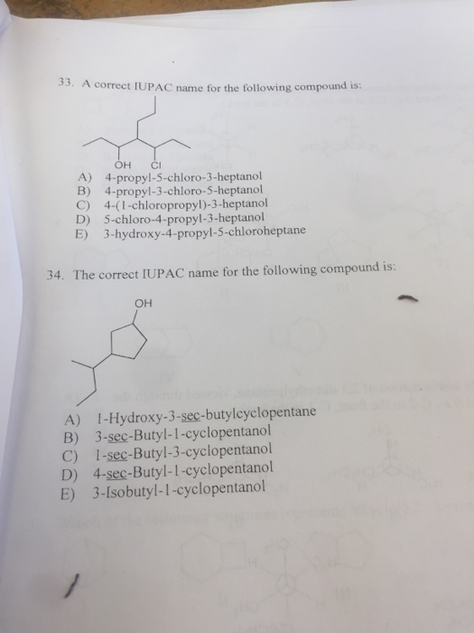 Solved 33. A correct IUPAC name for the following compound | Chegg.com