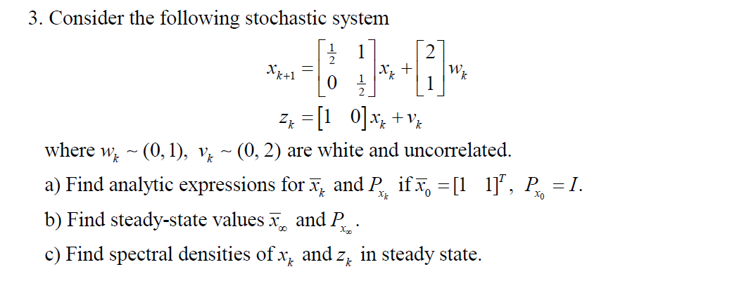 3 Consider The Following Stochastic System Xx 1 Xx