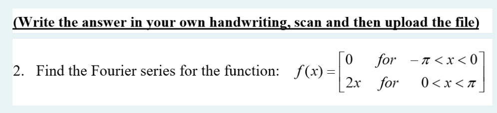 Solved (Write the answer in your own handwriting, scan and | Chegg.com
