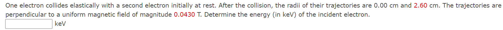 Solved One Electron Collides Elastically With A Second