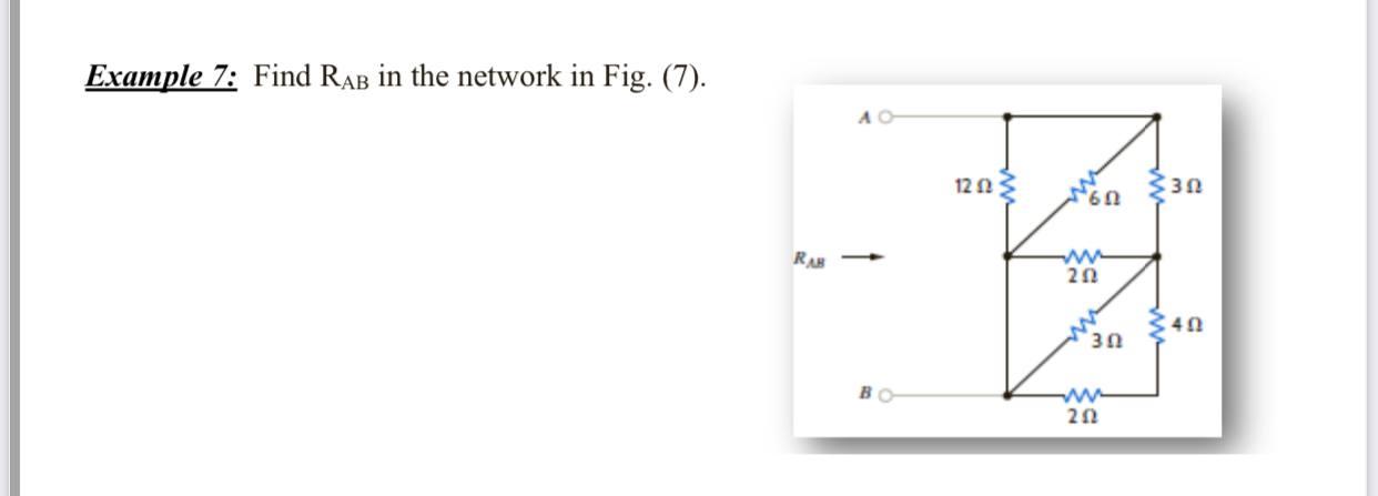 Solved Example 7: Find Rab in the network in Fig. (7). AO 12 | Chegg.com