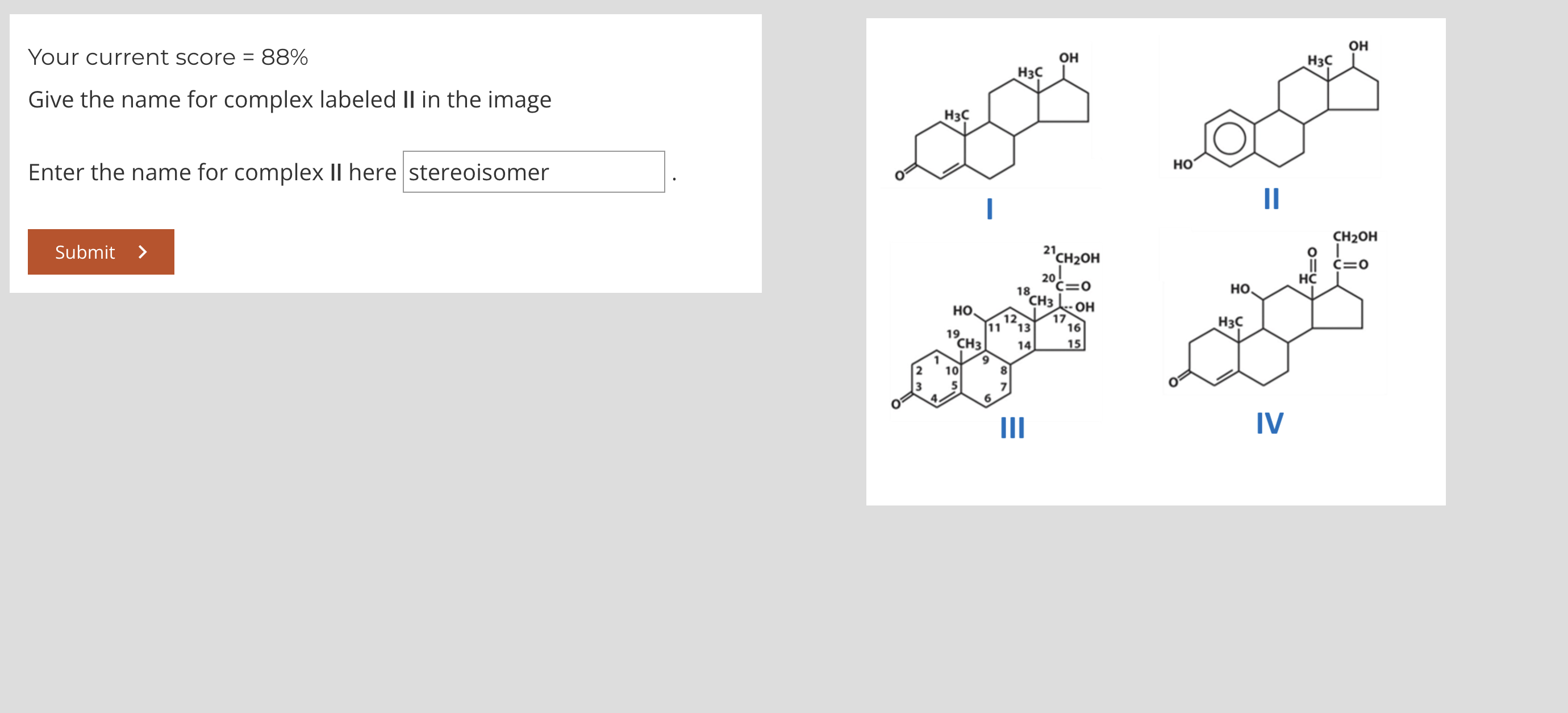Solved Your current score =88% Give the name for complex | Chegg.com