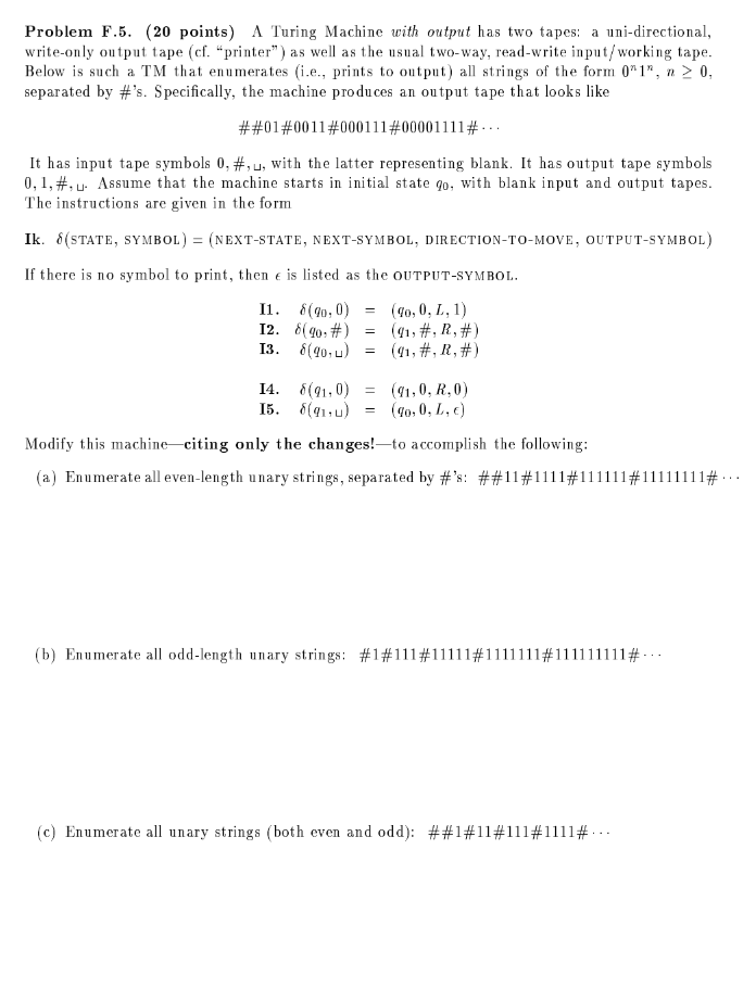 Problem F.5. (20 points) A Turing Machine with output | Chegg.com