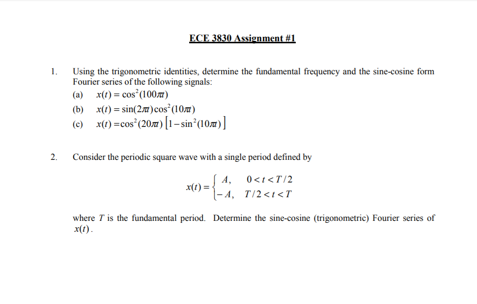 Solved ECE 3830 Assignment #1 1. Using the trigonometric | Chegg.com