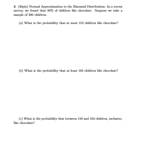 Solved 2. (30pts) Normal Approximation to the Binomial | Chegg.com