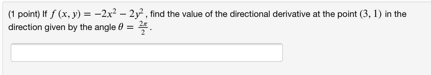 Solved (1 point) If f (x, y) = –2x2 – 2y2 , find the value | Chegg.com