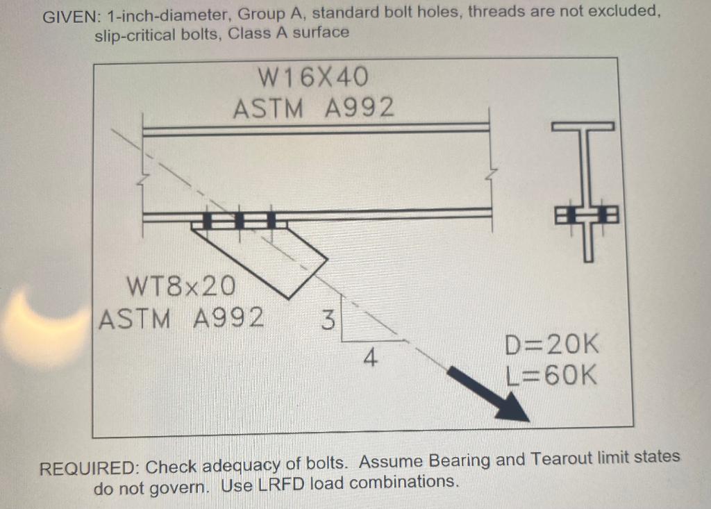 Solved GIVEN: 1-inch-diameter, Group A, standard bolt holes, | Chegg.com