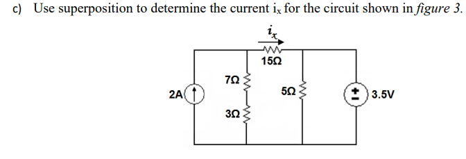 Solved c) Use superposition to determine the current ix for | Chegg.com