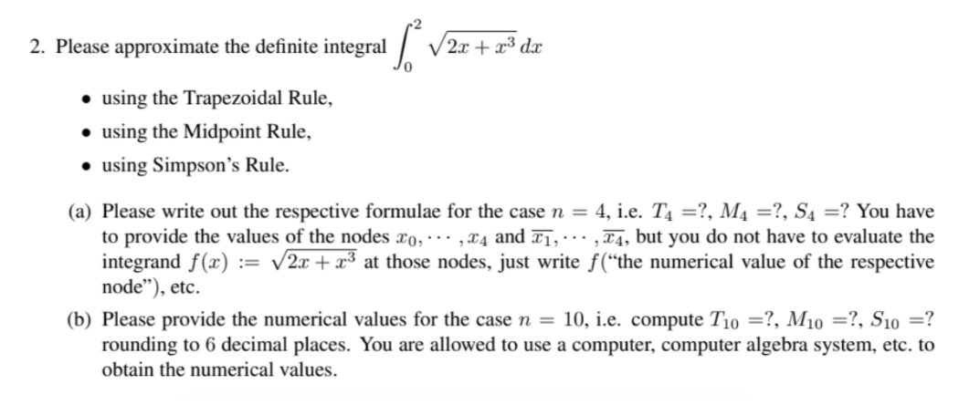 Solved 2. Please approximate the definite integral | Chegg.com