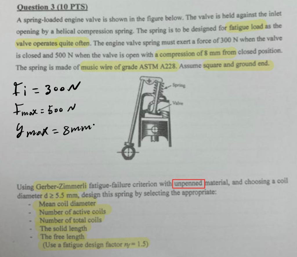 Solved Question 3 (10 PTS) A spring-loaded engine valve is | Chegg.com