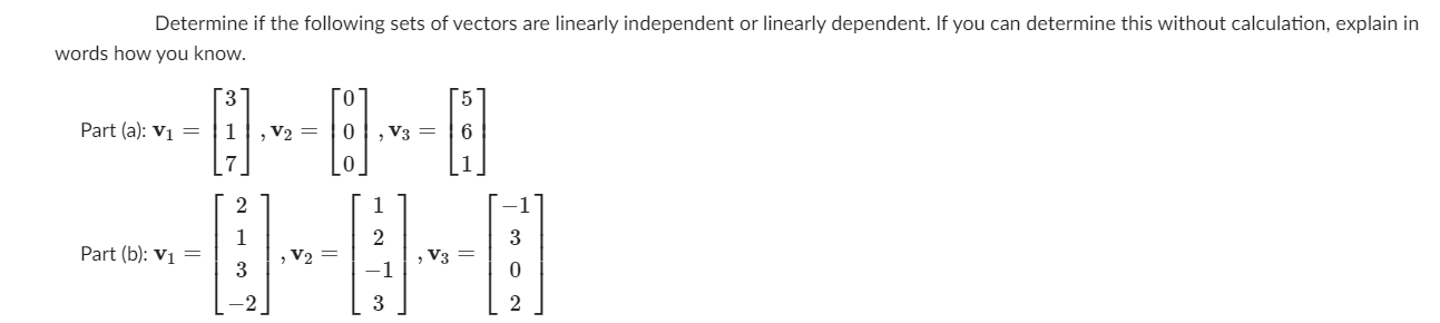 Solved Determine If The Following Sets Of Vectors Are