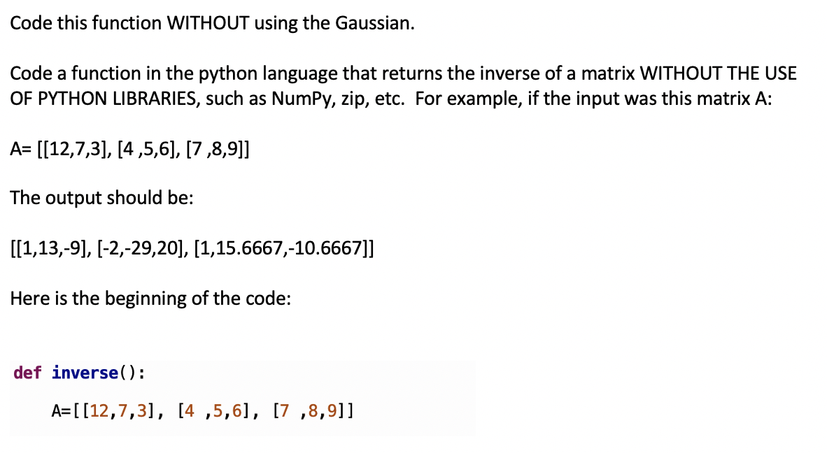 Code this function WITHOUT using the Gaussian. Code a | Chegg.com